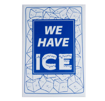 We Have ICE Poster – Ice Made Easy
